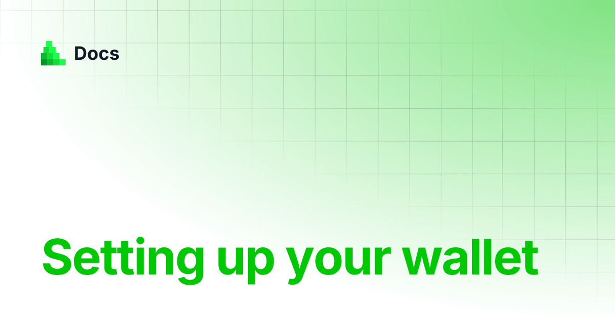Setting up your wallet | Docs